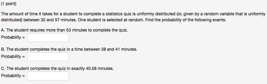 Solved The amount of time it takes for a student to complete | Chegg.com
