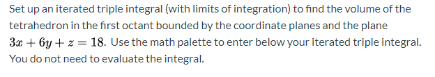 Solved Set up an iterated triple integral (with limits of | Chegg.com