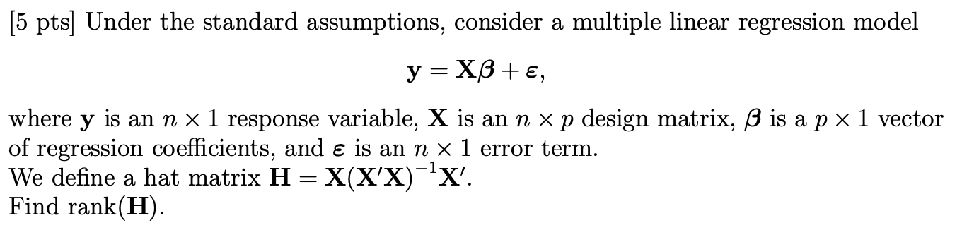 Solved [5 pts] Under the standard assumptions, consider a | Chegg.com