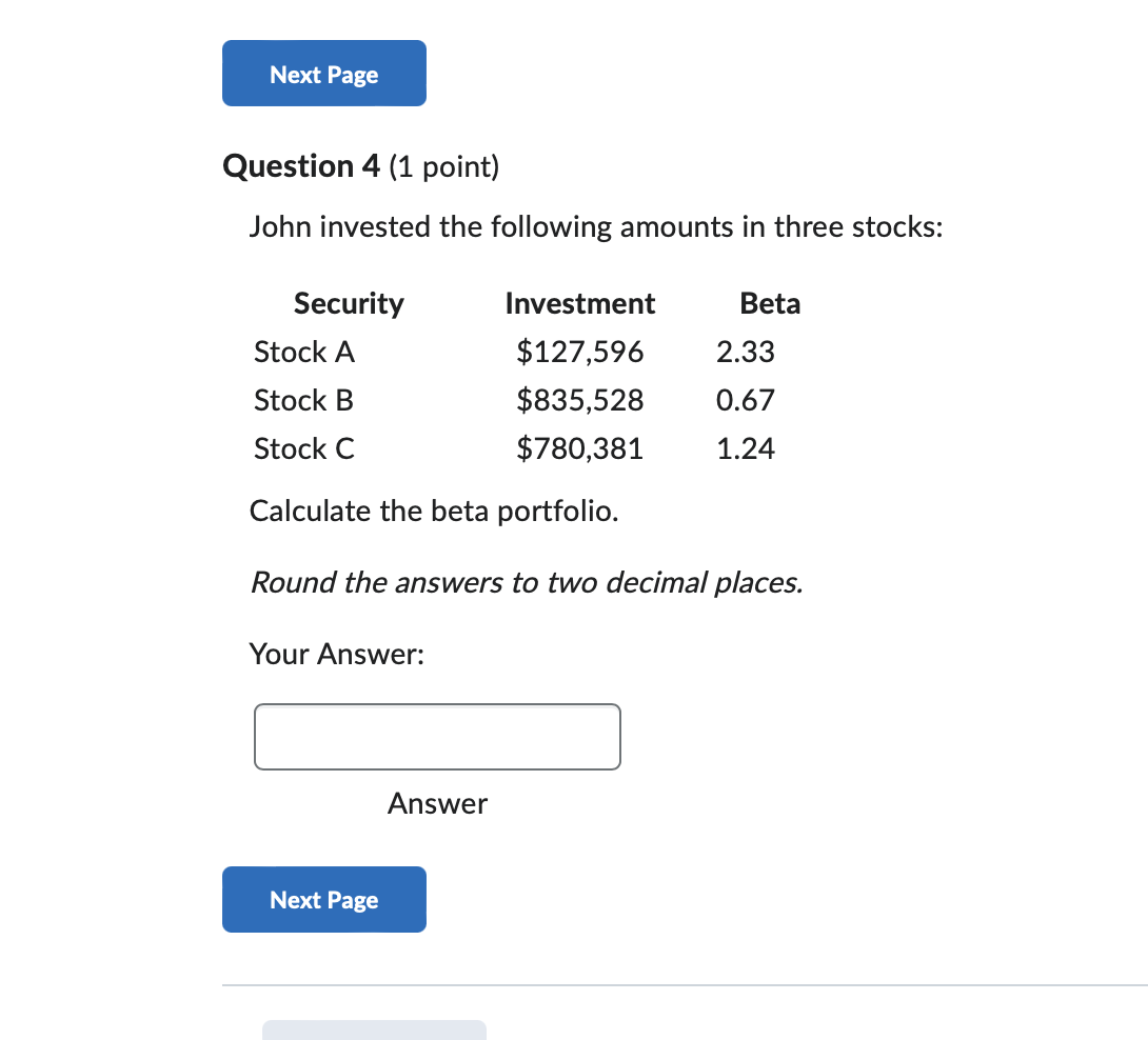 Solved John invested the following amounts in three stocks: | Chegg.com