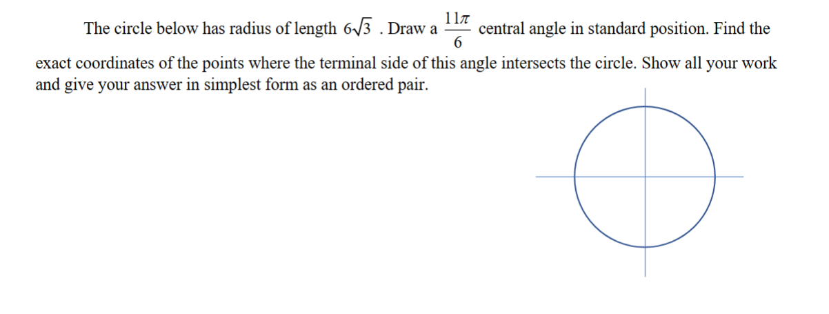 Solved The circle below has radius of length 63. Draw a 611π | Chegg.com