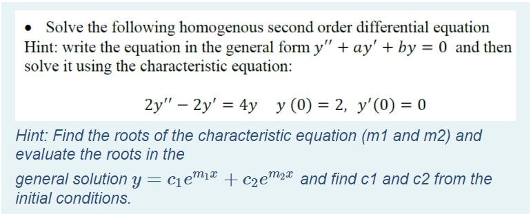 Solved Solve the following homogenous second order | Chegg.com