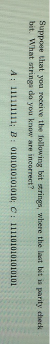 Solved Suppose That You Receive The Following Bit Strings 