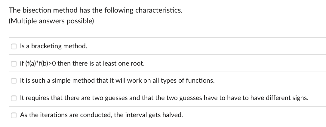 Solved The bisection method has the following | Chegg.com