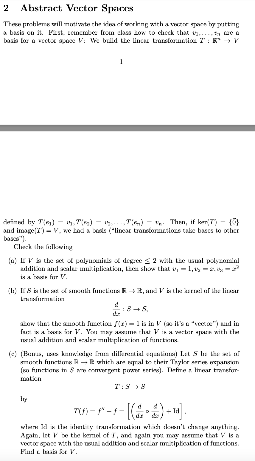 2 Abstract Vector Spaces These problems will motivate | Chegg.com 2 Abstract Vector Spaces These problems will motivate | Chegg.com
