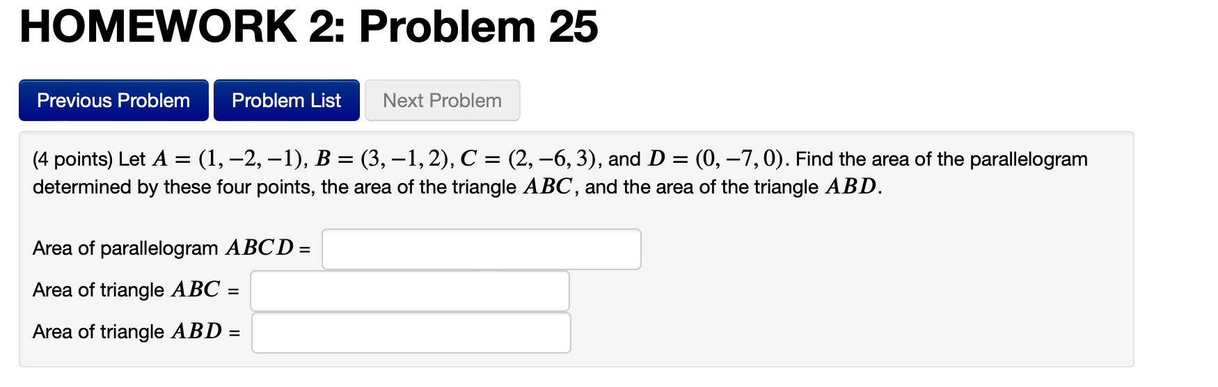 Solved (4 points) Let A=(1,−2,−1),B=(3,−1,2),C=(2,−6,3), and | Chegg.com Solved (4 points) Let A=(1,−2,−1),B=(3,−1,2),C=(2,−6,3), and | Chegg.com