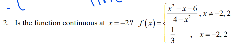 Solved x' - X-6 2. Is the function continuous at x =-2? f(x) | Chegg.com
