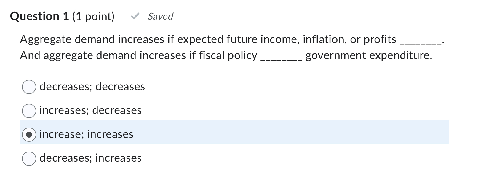 Solved Aggregate demand increases if expected future income, | Chegg.com