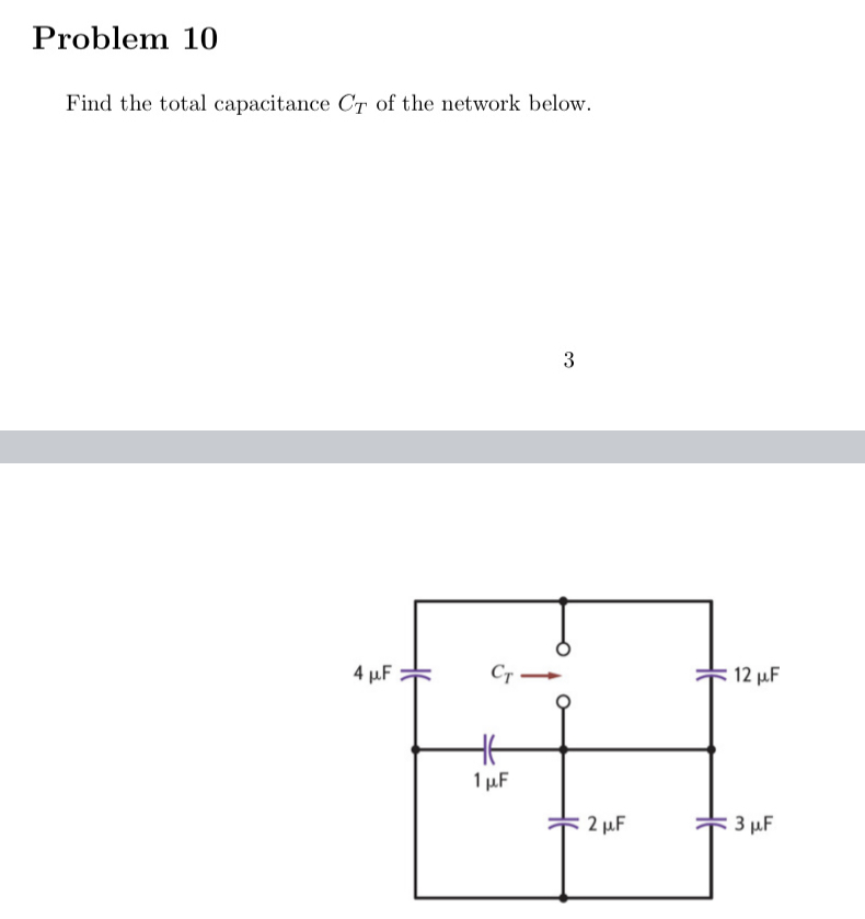 Solved Problem 10Find the total capacitance CT ﻿of the | Chegg.com