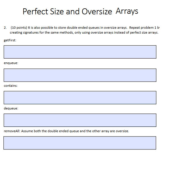 Solved Perfect Size and Oversize Arrays 2. (10 points) It is | Chegg.com