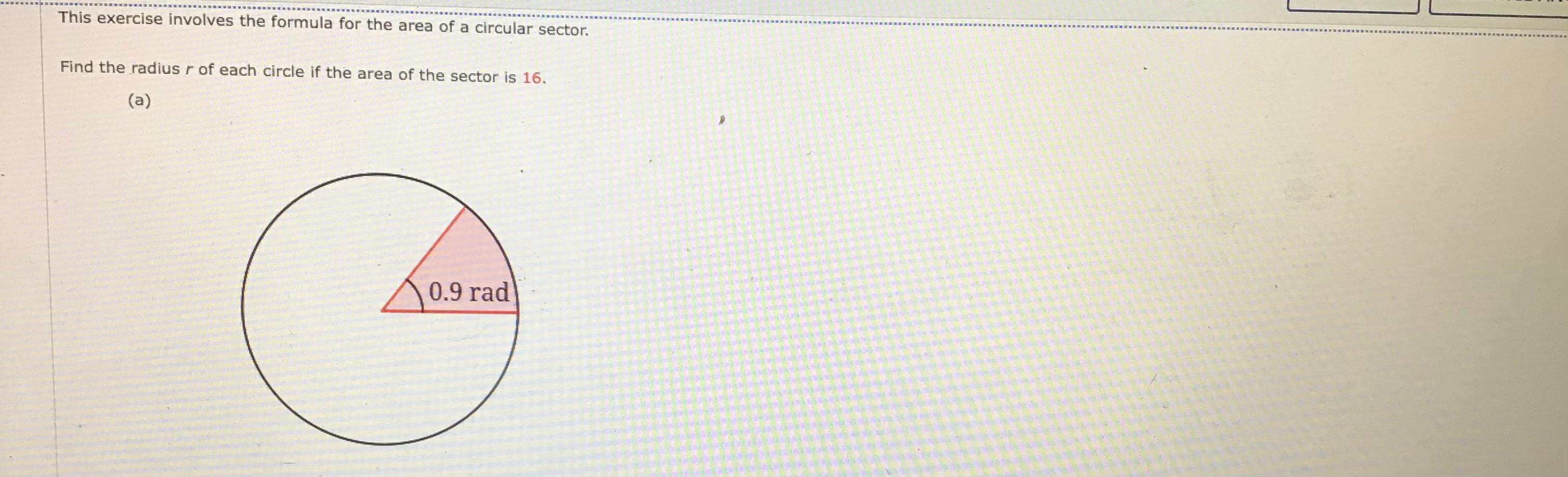 Solved Find the area A of the sector shown in each figure. | Chegg.com
