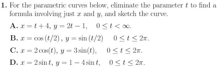 Solved 1. For the parametric curves below, eliminate the | Chegg.com