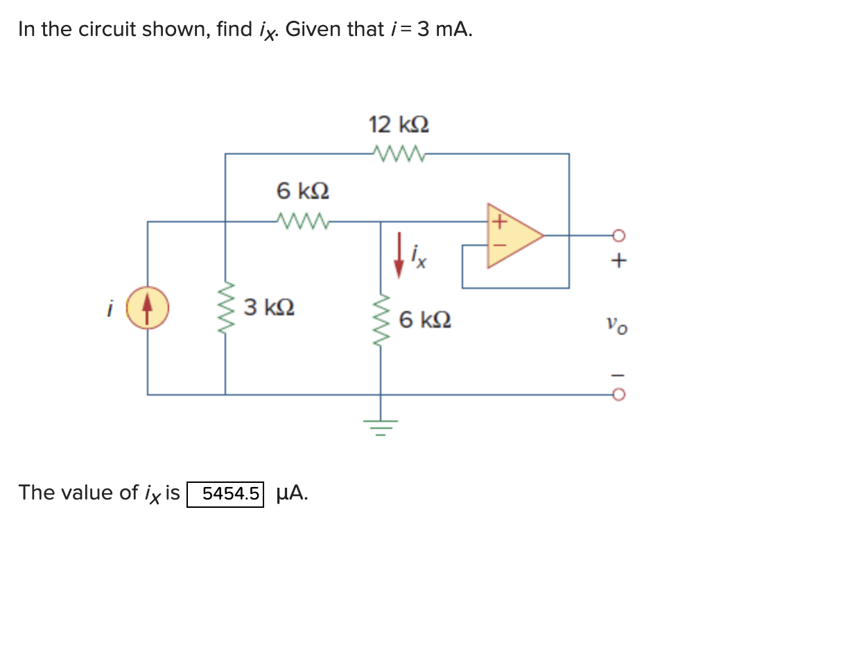 Solved In the circuit shown, find ix. Given that i=3 mA. The | Chegg.com