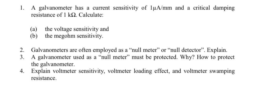 Solved 1. A galvanometer has a current sensitivity of luA/mm | Chegg.com