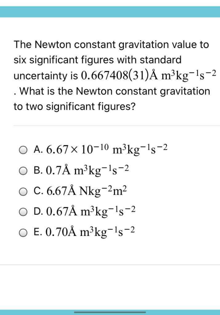 Solved The Newton constant gravitation value to six | Chegg.com