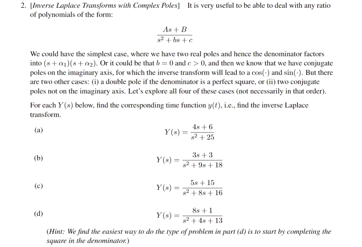 Solved [Inverse Laplace Transforms with Complex Poles] It is | Chegg.com