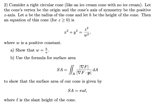 Solved 2) Consider a right circular cone (like an ice cream | Chegg.com