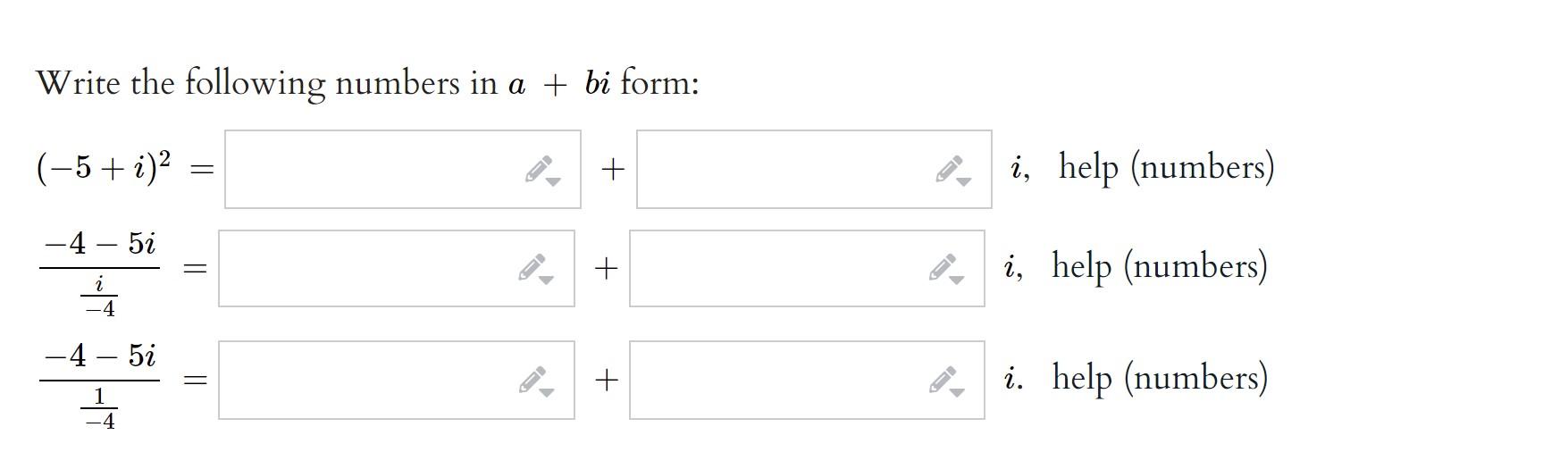 Solved Write the following numbers in a + bi form: (-5+ i)2 | Chegg.com