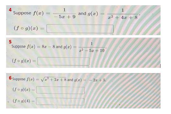 Solved 4 Suppose f(x)=−5x+91 and g(x)=x2+4x+81 (f∘g)(x)= 5 | Chegg.com