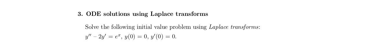 Solved 3 Ode Solutions Using Laplace Transforms Solve The Chegg
