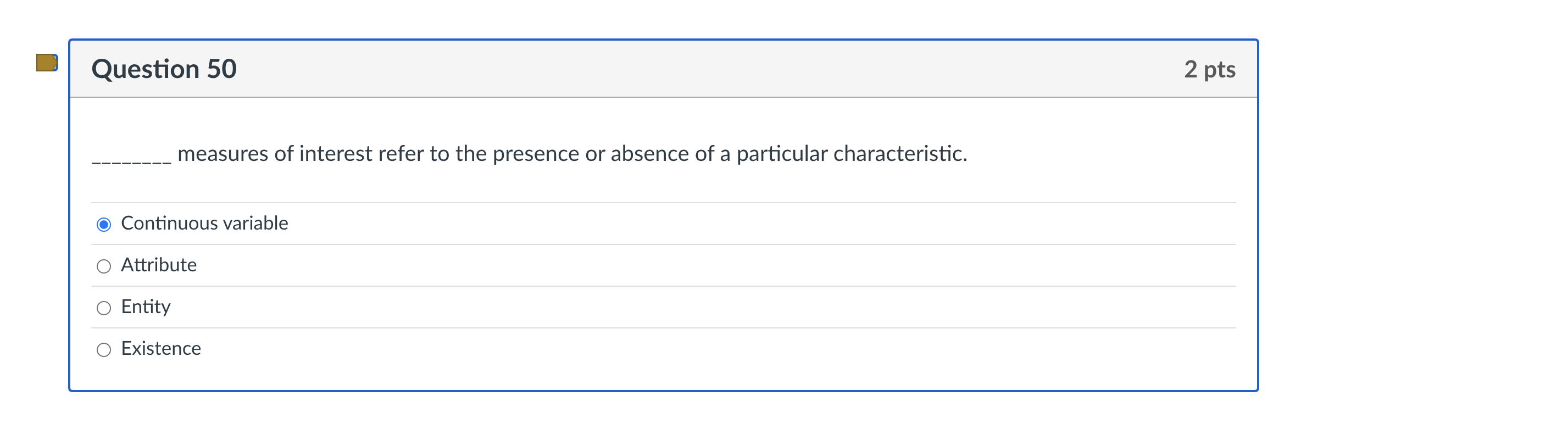 Solved measures of interest refer to the presence or absence | Chegg.com