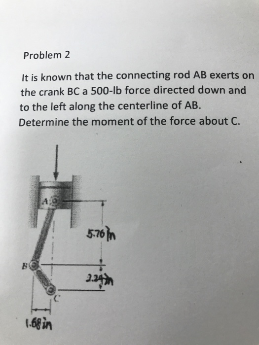 Solved Problem 2 It is known that the connecting rod AB | Chegg.com
