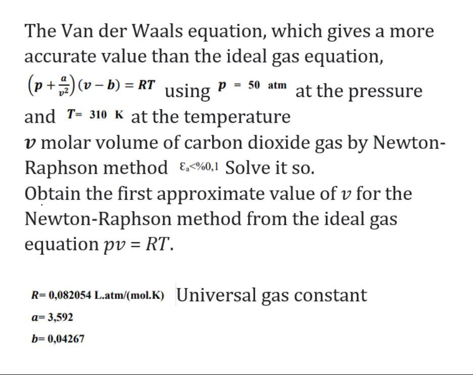 Solved The Van der Waals equation, which gives a more | Chegg.com