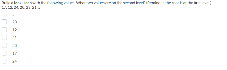 Solved Build a Max Heap with the following values. What two | Chegg.com