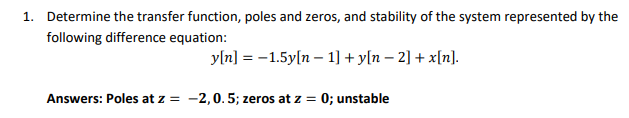 Solved 1. Determine the transfer function, poles and zeros, | Chegg.com