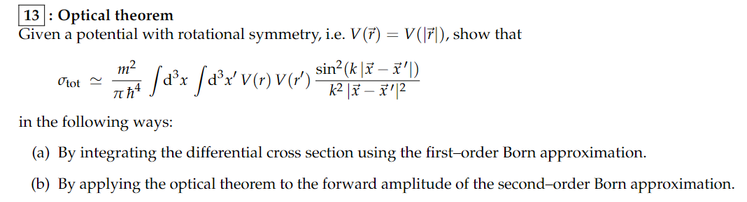 Solved Otot ſdx [dºxV(r) V(r") aħ4 13 : Optical theorem | Chegg.com
