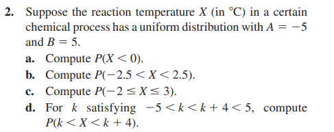 Solved 2. Suppose the reaction temperature X (in ∘C ) in a | Chegg.com