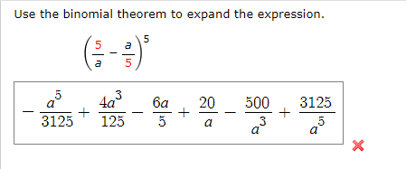 Solved Use the binomial theorem to expand the expression. | Chegg.com