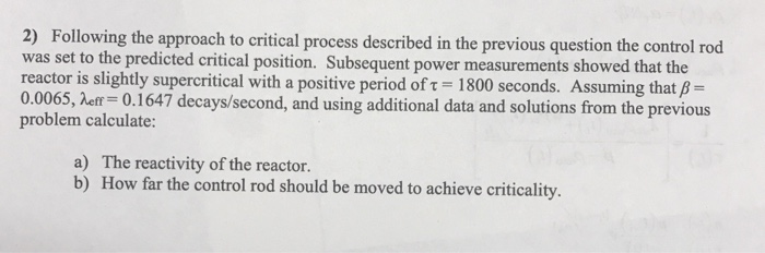 Solved 2) Following the approach to critical process | Chegg.com
