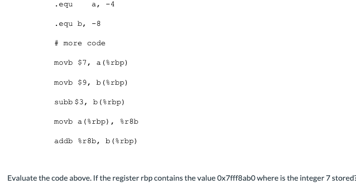 Solved Evaluate the code above. If the register rbp contains | Chegg.com