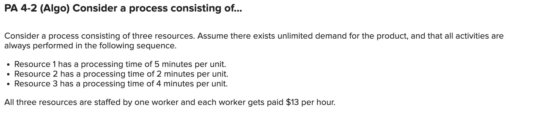 Solved PA 4-2 (Algo) Consider a process consisting of... | Chegg.com