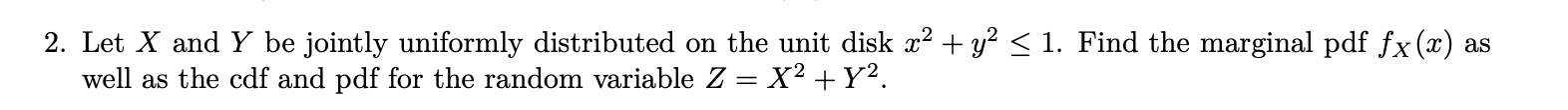 Solved 2. Let X and Y be jointly uniformly distributed on | Chegg.com