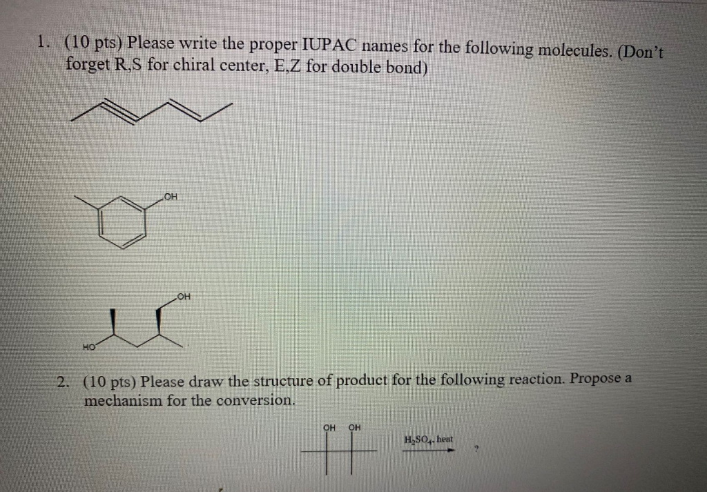 Solved 1. (10 pts) Please write the proper IUPAC names for | Chegg.com