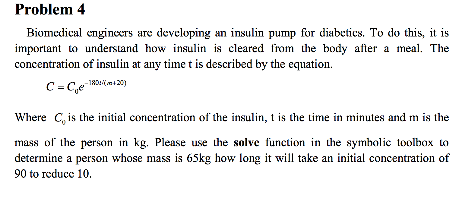 Solved Problem 4 Biomedical engineers are developing an | Chegg.com