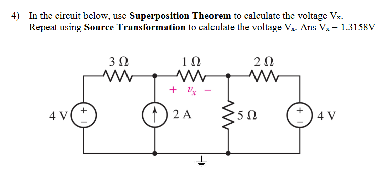Solved 4) In the circuit below, use Superposition Theorem to | Chegg.com