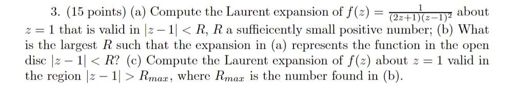 Solved 3. (15 points) (a) Compute the Laurent expansion of | Chegg.com