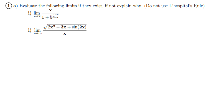 (1) a) Evaluate the following limits if they exist, | Chegg.com