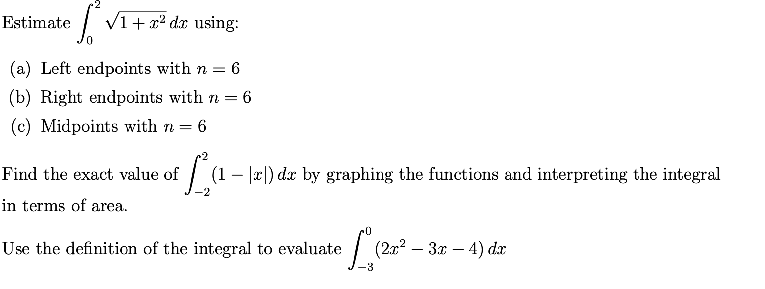 Solved 2 Estimate V1 + x2 dx using: (a) Left endpoints with | Chegg.com