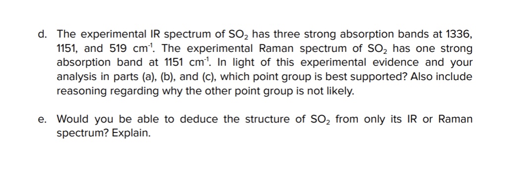 Solved d. The experimental IR spectrum of SO2 has three | Chegg.com