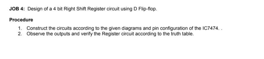 Solved JOB 4: Design of a 4 bit Right Shift Register circuit | Chegg.com