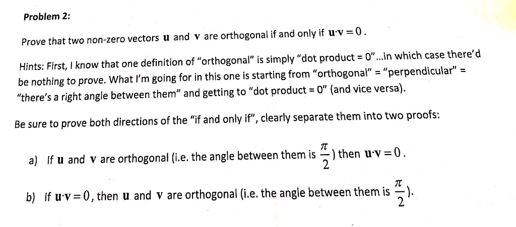 Solved Problem 2: Prove that two non-zero vectors u and v | Chegg.com