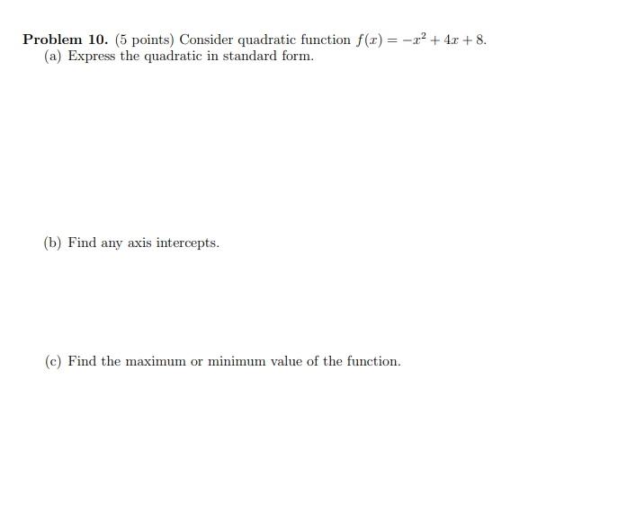Solved Problem 10. (5 points) Consider quadratic function | Chegg.com