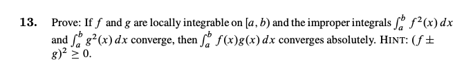 Solved 13. Prove: If f and g are locally integrable on [a,b) | Chegg.com