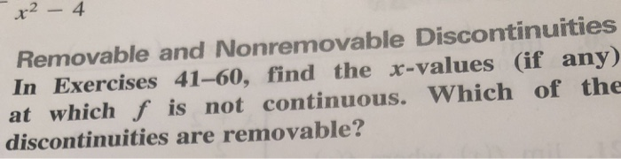 Solved x24 Removable and Nonremovable Discontinuities In | Chegg.com