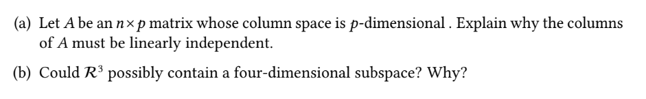 Solved A Let A Be An N×p Matrix Whose Column Space Is 