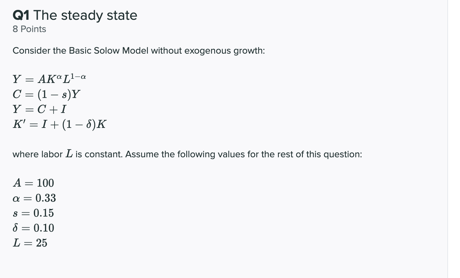 Solved 1. Compute steady state capital per worker. Round | Chegg.com